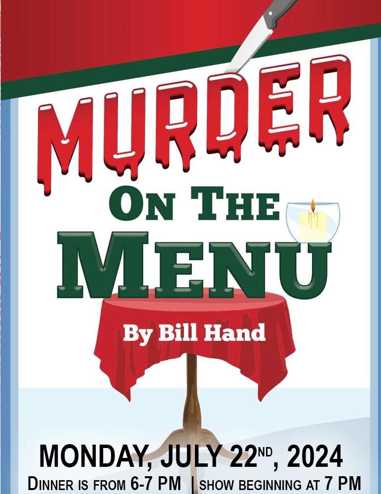 Murder on the Menu (Dinner Theater) on July 22, 2024 06:00 PM