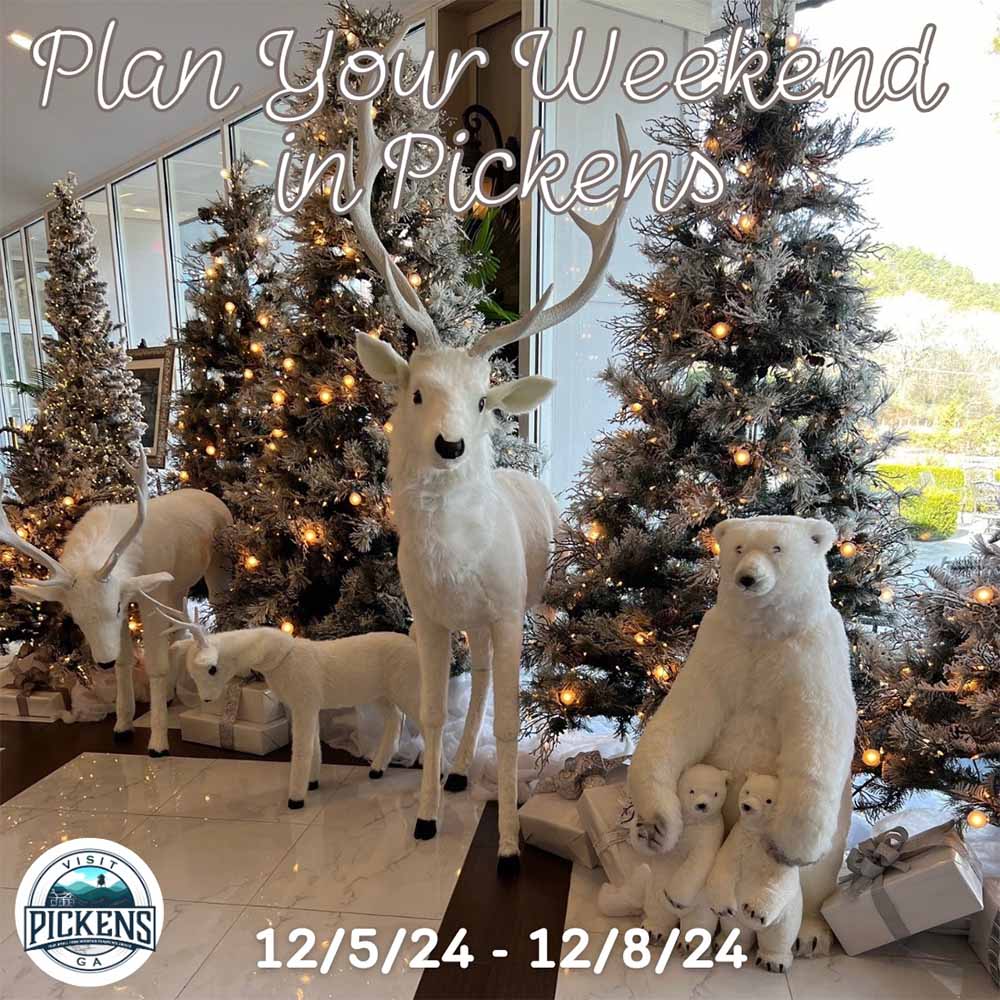 Plan Your Weekend in Pickens - Pickens County Georgia News