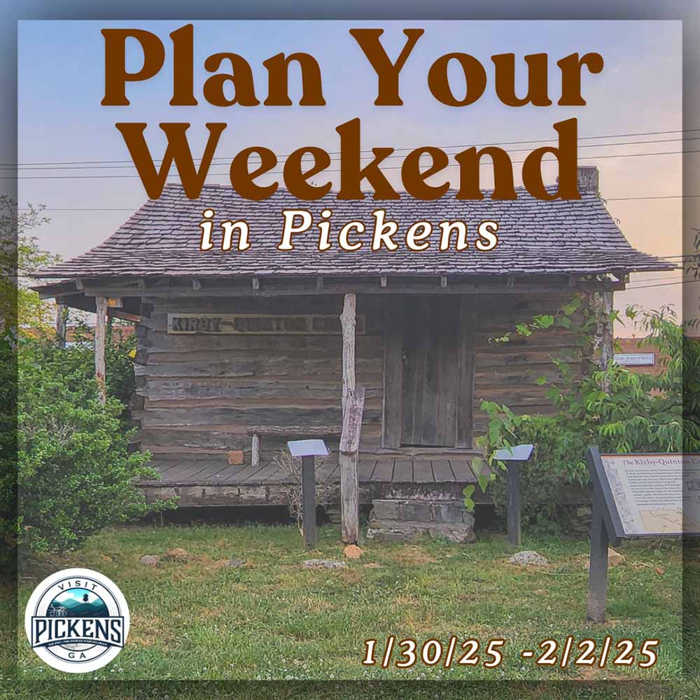 Plan Your Weekend in Pickens - Pickens County Georgia News