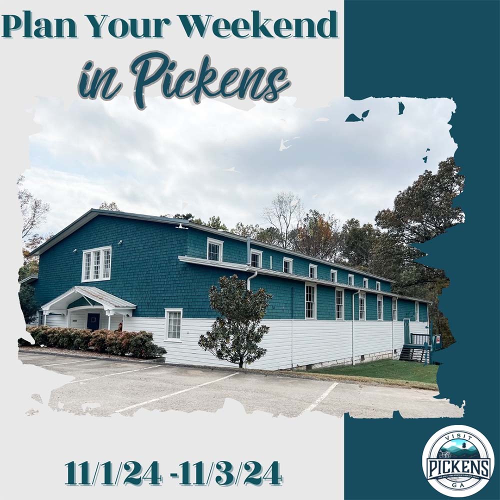 Plan Your Weekend in Pickens - Pickens County Georgia News