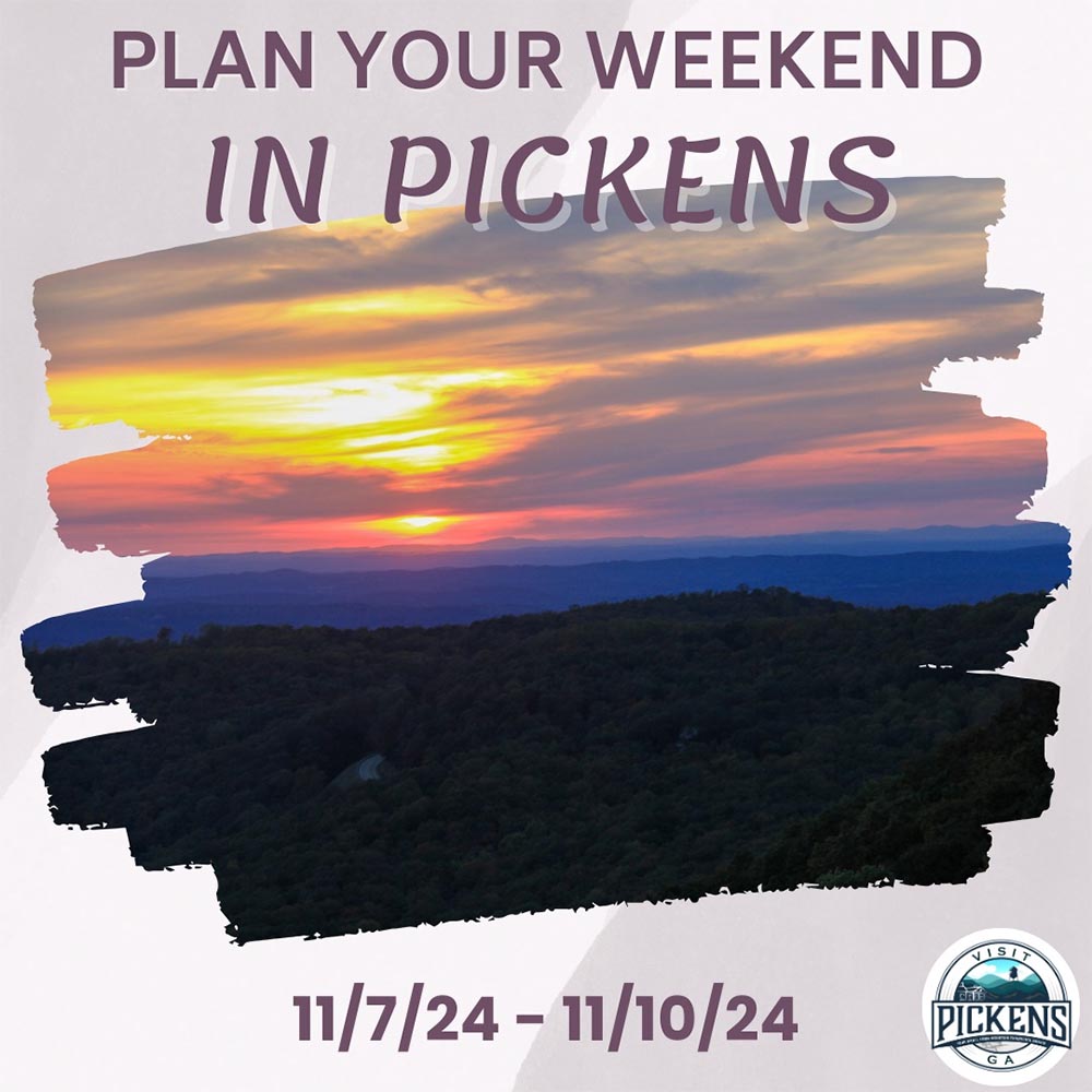 Plan Your Weekend in Pickens - Pickens County Georgia News