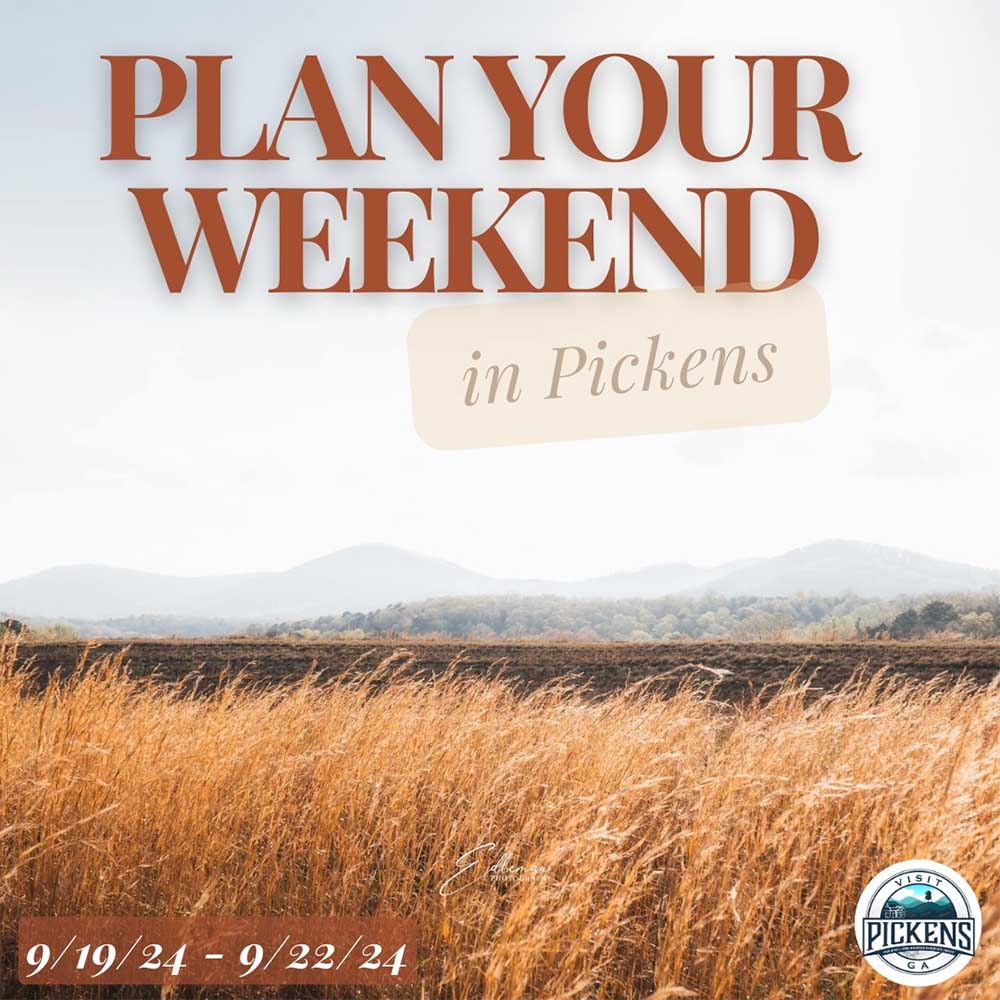 Plan Your Weekend in Pickens - Pickens County Georgia News